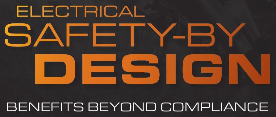 Is Electrical Safety-By-Design Gaining Momentum?